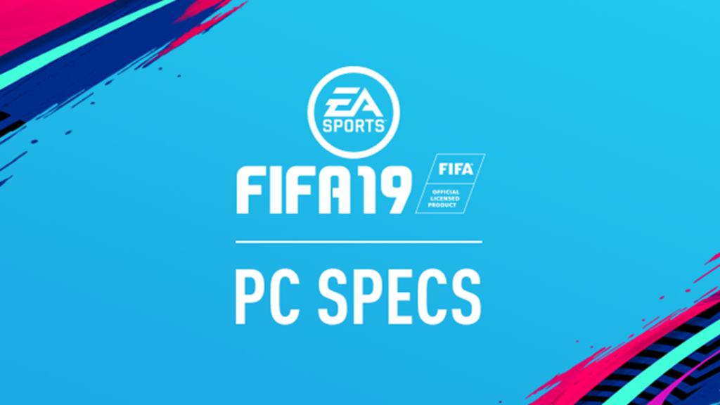 FIFA 19 Released: Price, Availability, Compatibility