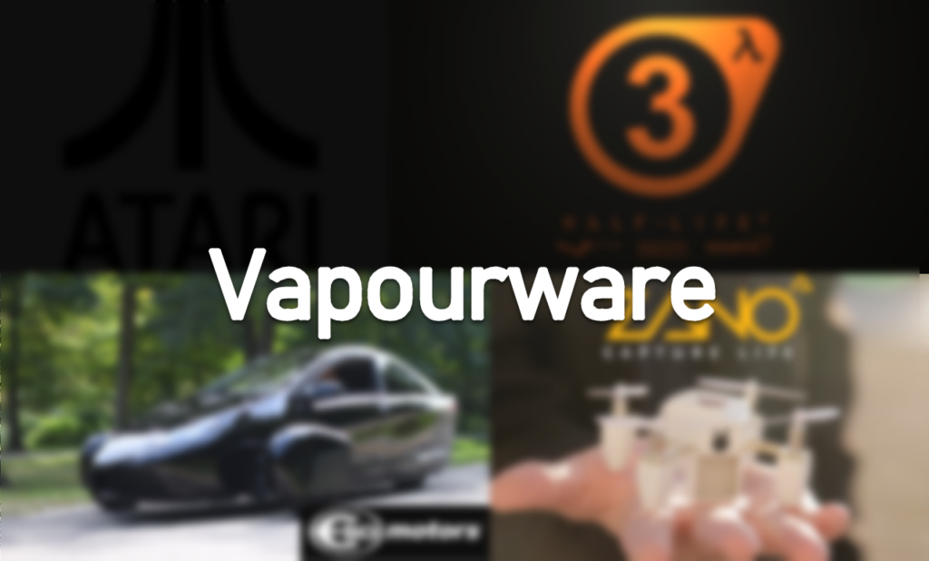 What is Vaporware? How do you spot one?